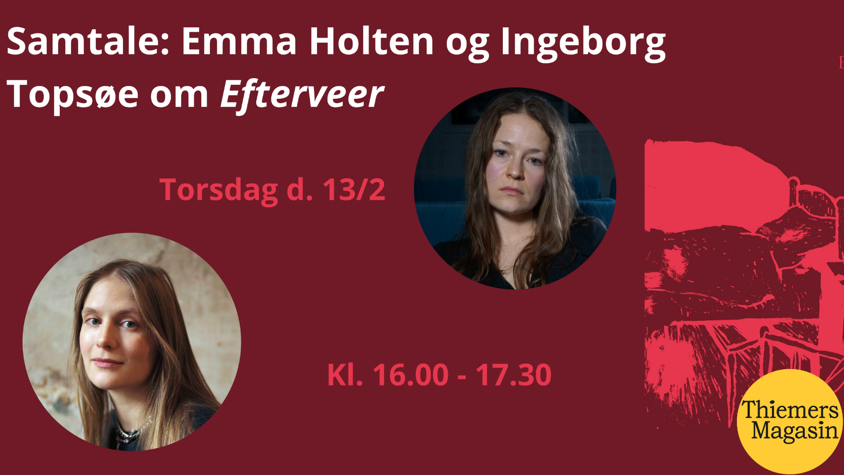 13. februar 2025: Forfattersamtale: Ingeborg Topsøe og Emma Holten ...